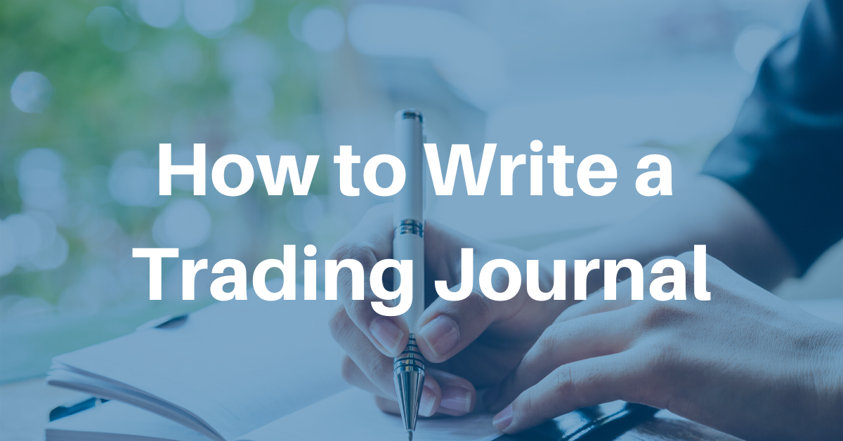 How to Write a Trading Journal - Stock Trading Pro